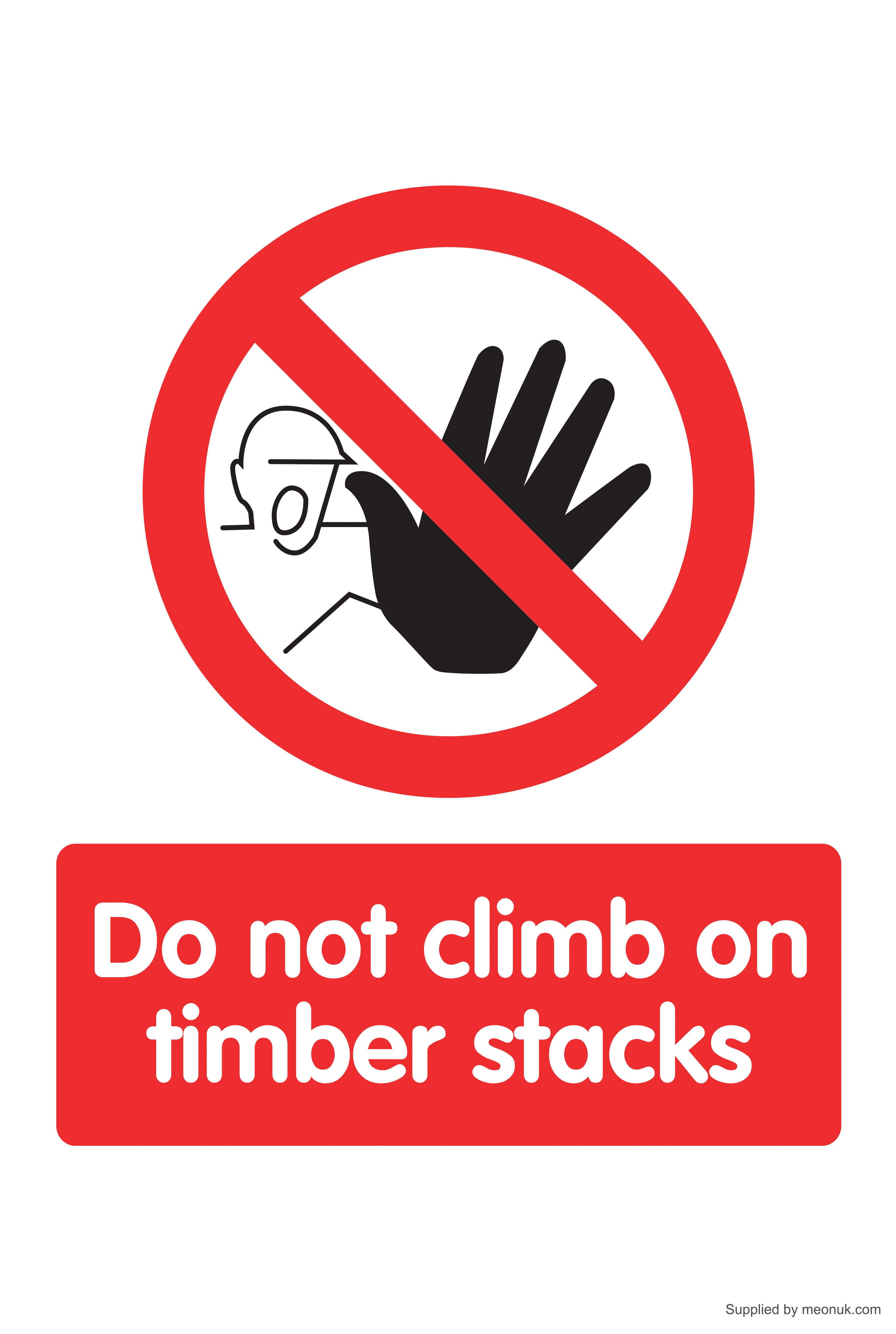 Type 4 - Do Not Climb on Timber Stacks - Farm Forestry